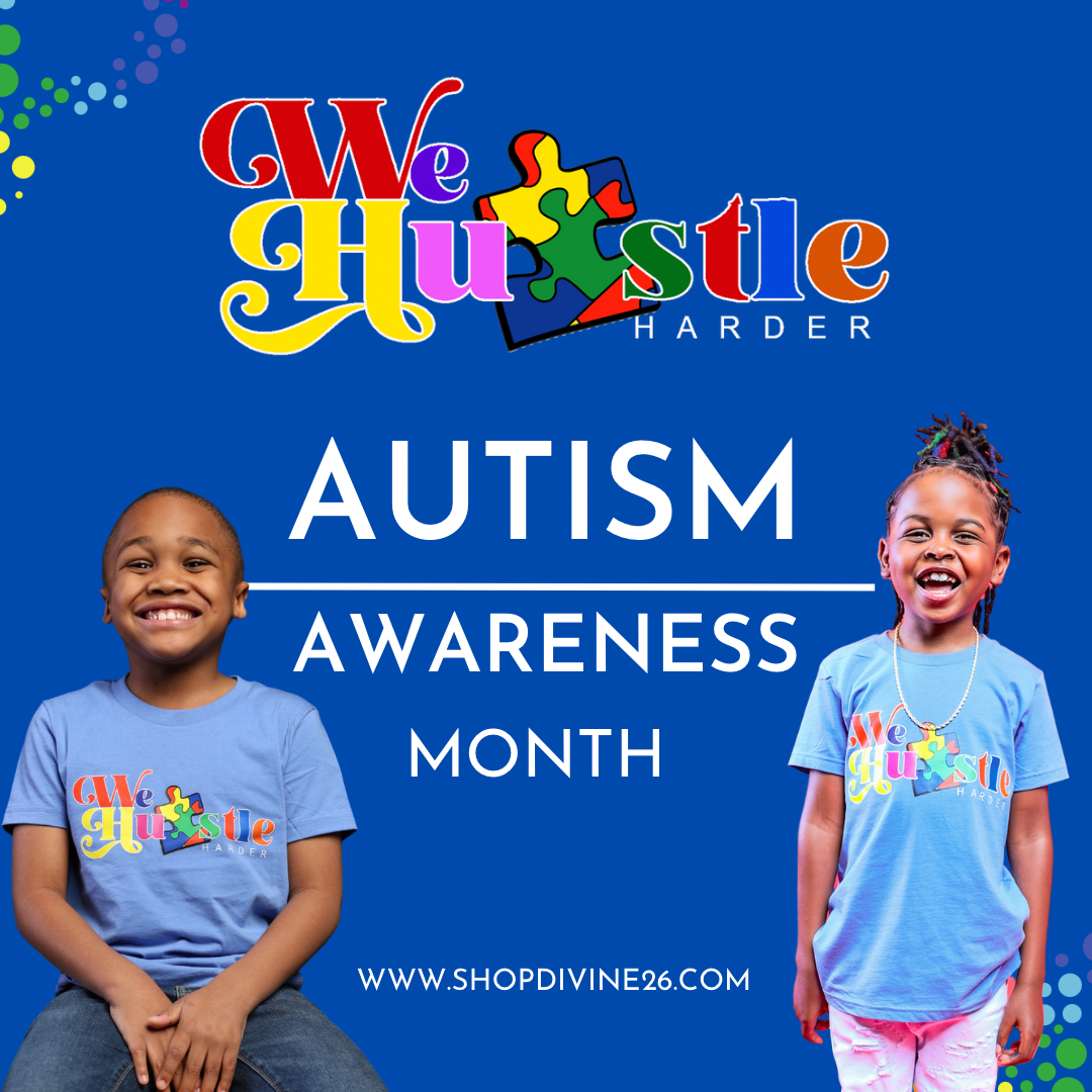Autism Awareness Campaign – Divine Twenty-Six